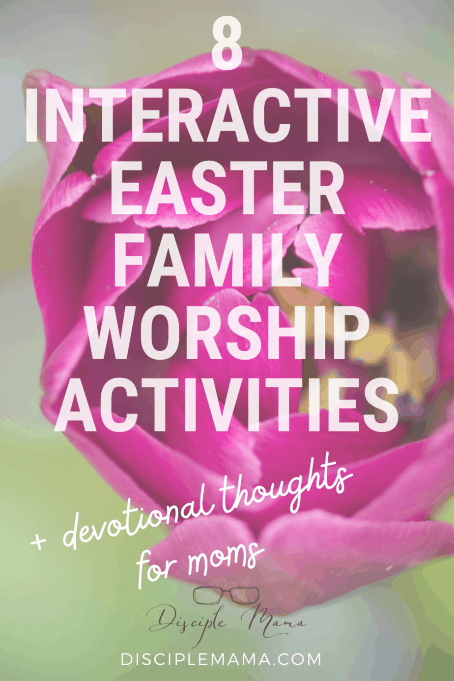 5 Incredibly Simple Ways to Spend Easter with Jesus - Disciple Mama